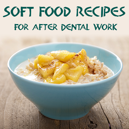 Soft Food Recipe Suggestions in Saxonburg, PA | Saxonburg Dental Care
